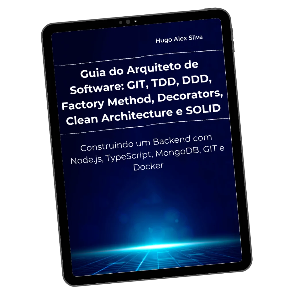 Guia Do Arquiteto De Software Git Tdd Ddd Factory Method Decorators Clean Architecture E